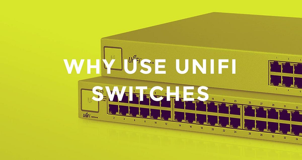 UniFi Switches in an Enterprise Environment | by Shane Hull | Beyond ...