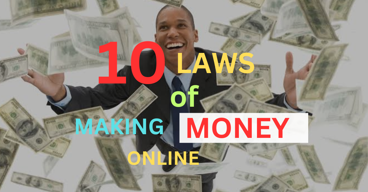 10 Laws of Making Money Online. 10 Laws of Making Money Online | by ...