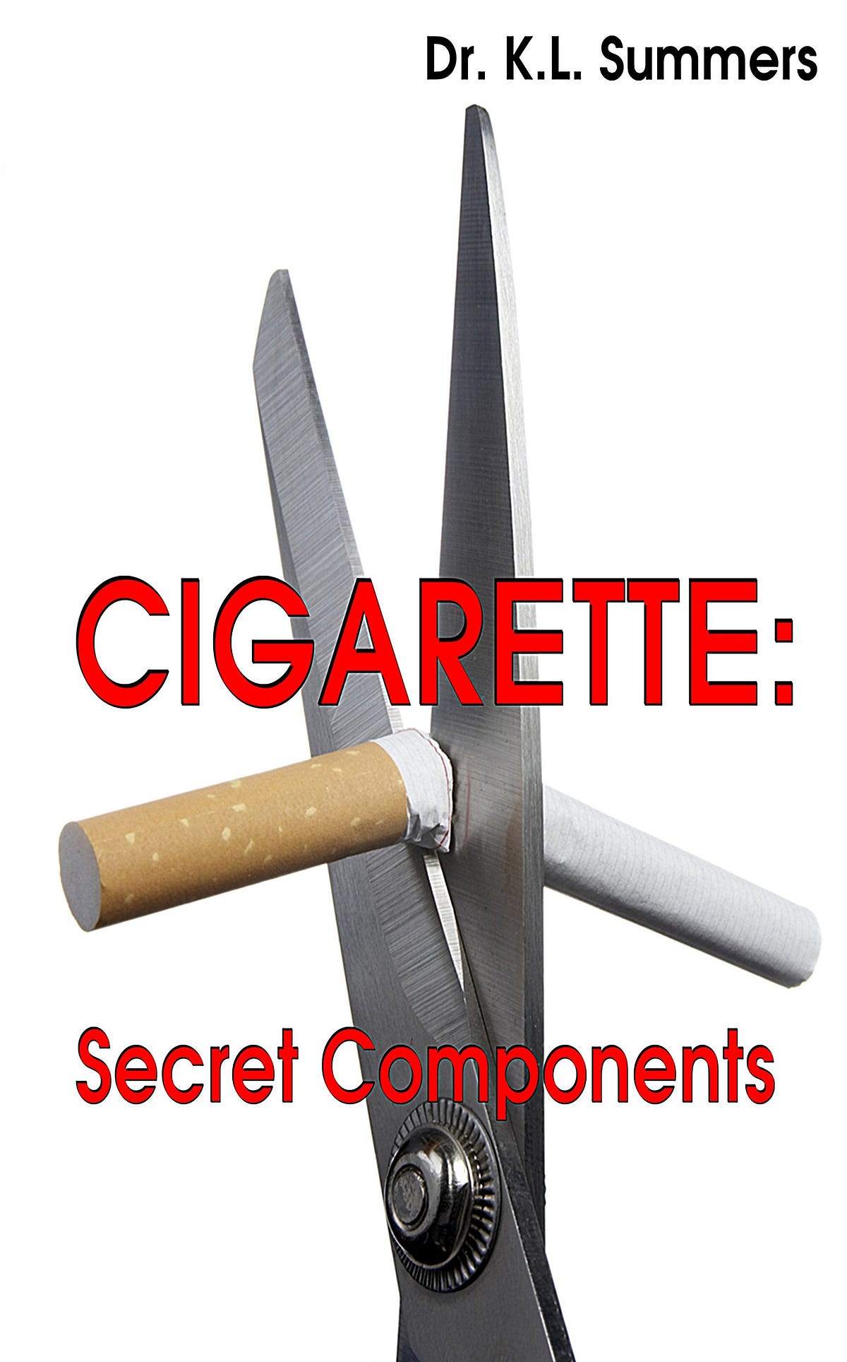 [PDF]-CIGARETTE: SECRET CONTENTS (DR. SUMMERS’ THE SIMPLE GUIDE) | by ...