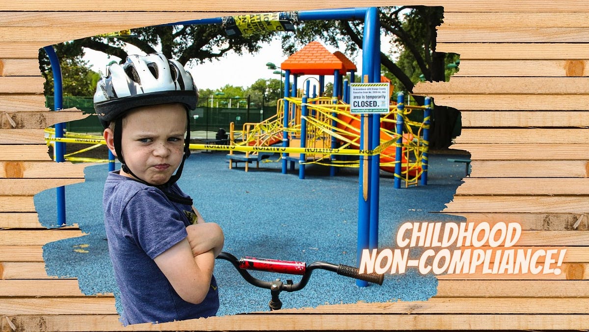 Parent’s Guide to Deal with Non-Compliance! | by Najaf Imran ...