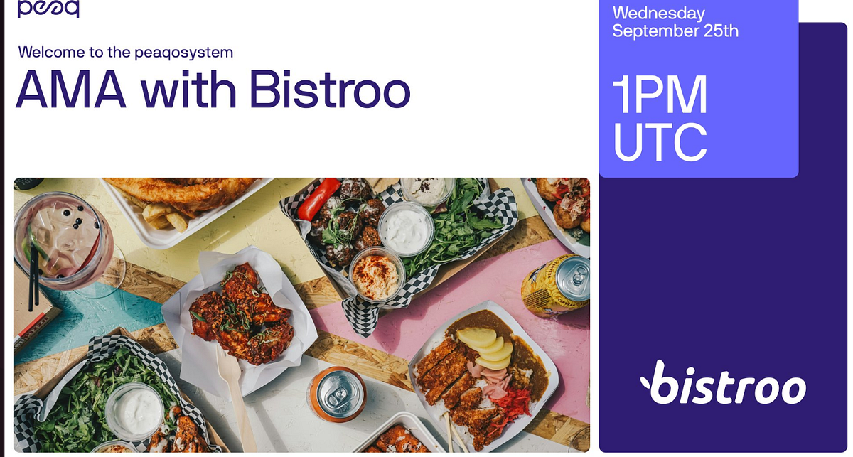 AMA: peaq with Bistroo. Personal Summary of the AMA. This is… | by Willonly23 | Sep, 2024 | Medium
