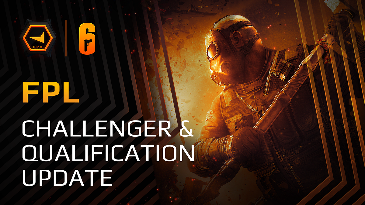 Announcing R6 FPL Challenger and FPL Qualification changes in Europe ...