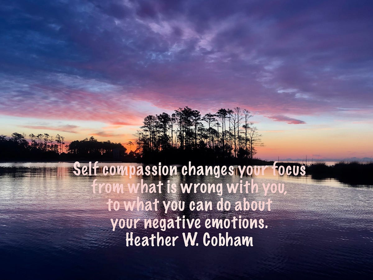 Self Compassion Reduces Emotional Distress | by Heather Cobham Brewer ...