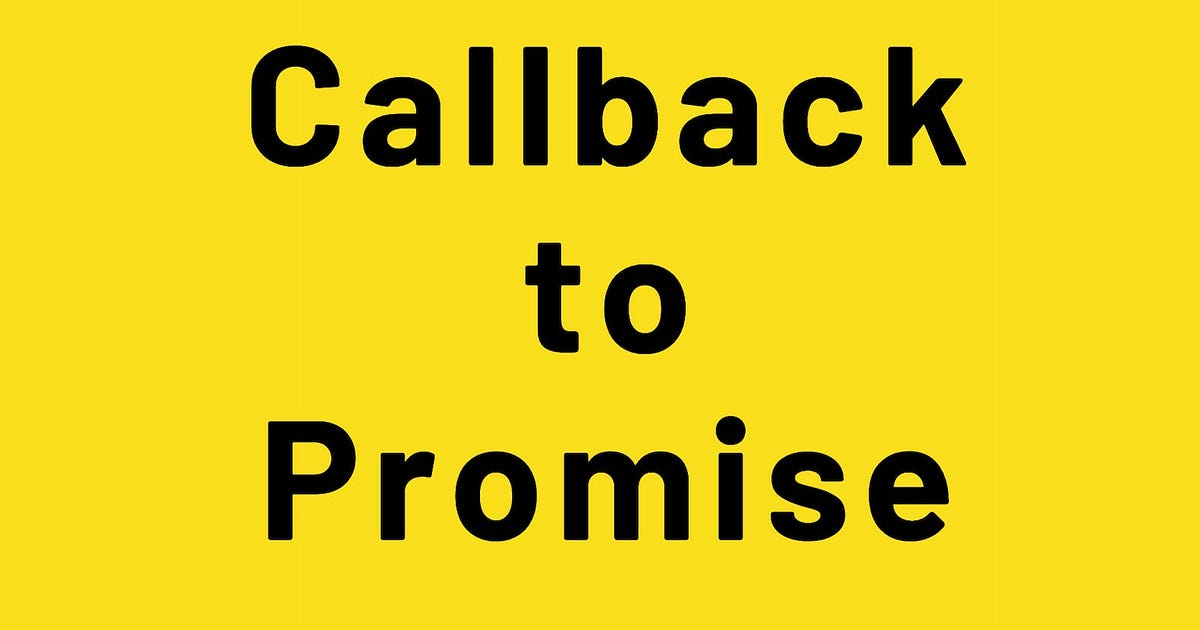 Javascript No More Callbacks Use Promisify To Convert Callback To 5614