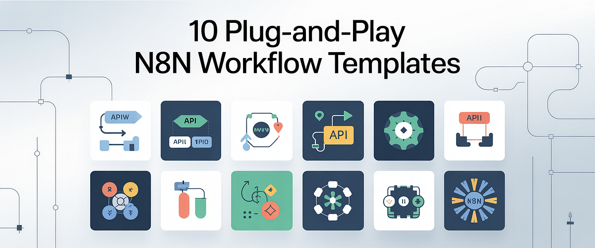 10 Plug-and-Play n8n Workflow Templates You Can Use Immediately | by ...