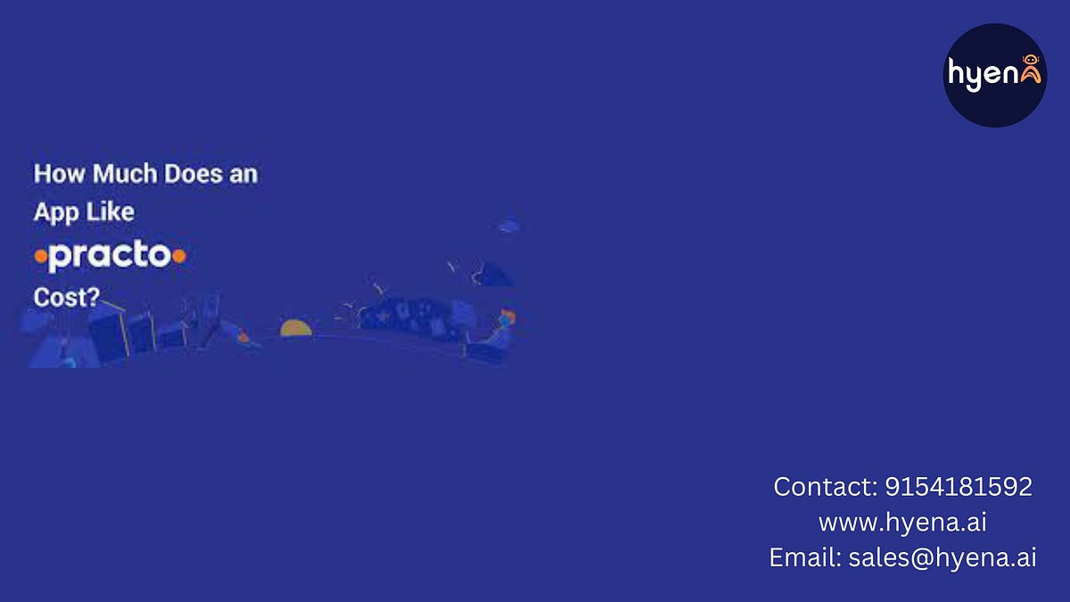 How much does it cost to develop an app like Practo | by Anita Basa | Medium