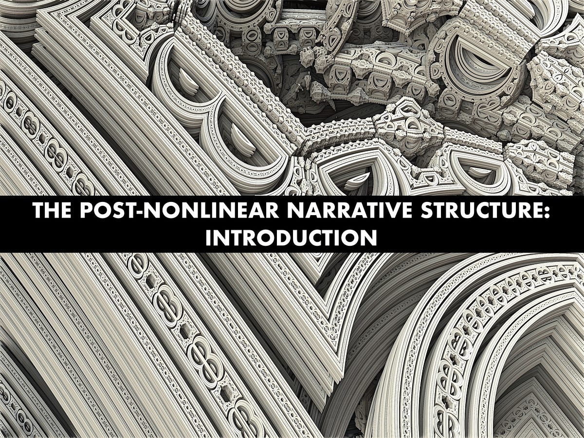 The Post Nonlinear Narrative Structure: Introduction | by Jacopo ...