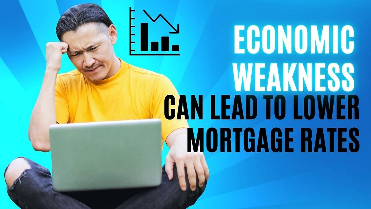 Economic Weakness Can Lead to Lower Mortgage Rates | by Jeremy ...