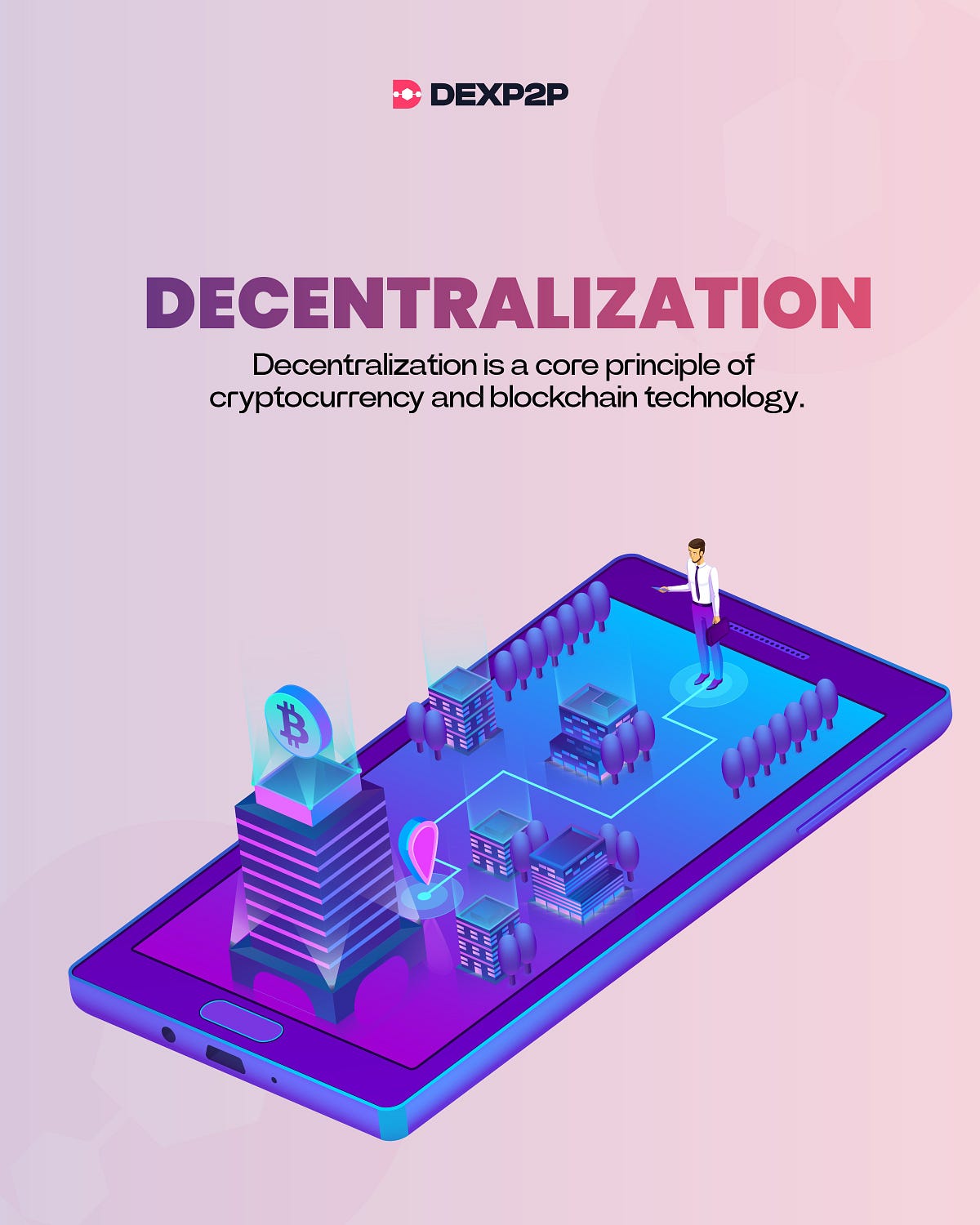 DECENTRALIZATION. Decentralization is a core principle of… | by DexP2P ...