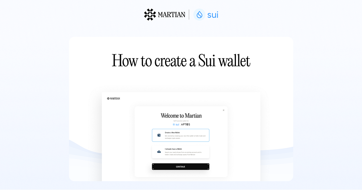 How to create a SUI wallet using Martian wallet? | by Martian Wallet - Sui & Aptos | Medium