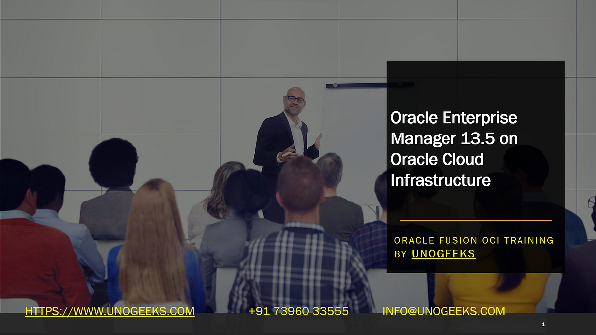 Oracle Enterprise Manager 13.5 on Oracle Cloud Infrastructure | by ...