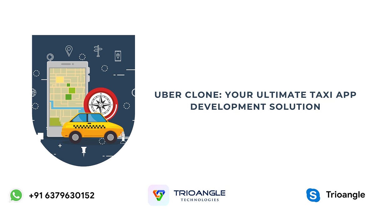 Uber Clone: Your Ultimate Taxi App Development Solution | by parker ...