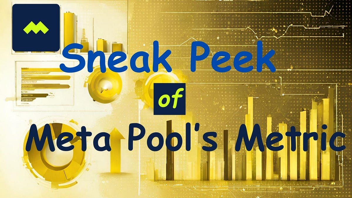 A Comprehensive Overview to Analyzing Meta Pool Metrics | by Pisces ...