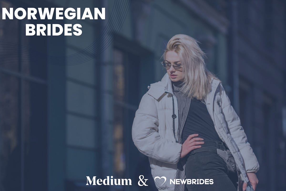 Norwegian Brides, - “Must Know” About Norwegian Mail Order Brides | Medium