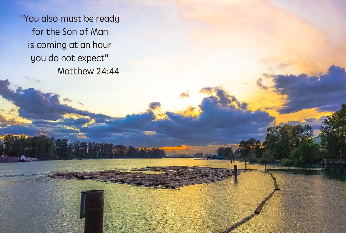 The Uncomplicated Parousia. “‘Therefore you also must be ready, for ...
