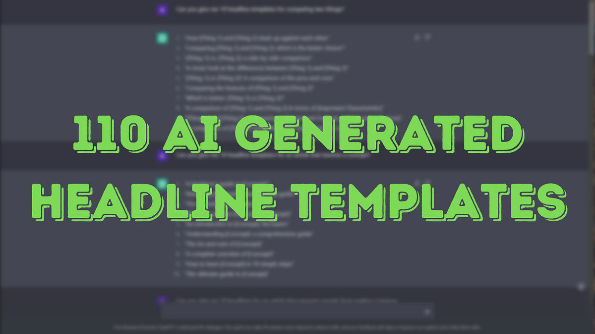 110 Headline Templates Generated By ChatGPT To Boost Your Writing | by ...