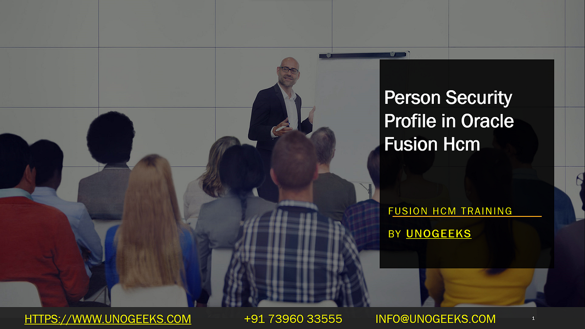 Person Security Profile in Oracle Fusion Hcm | by Techtutorsti | Medium