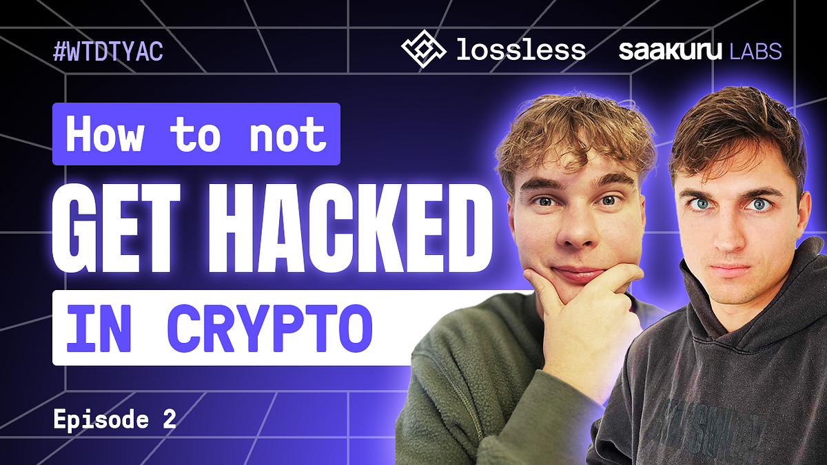 How to Not Get Hacked in Crypto - Saakuru Labs - Medium