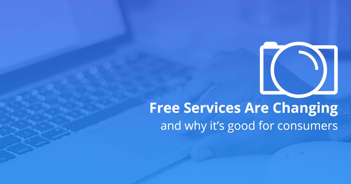 Free Services Are Changing (And Why It’s Good For Consumers) | by ...