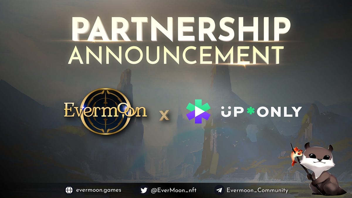 🎊 Partnership Announcement: Evermoon x UpOnly🎊 | by Evermoon | Medium