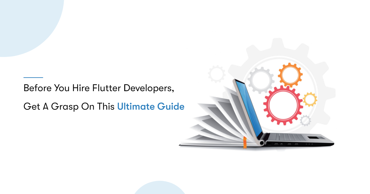 Before You Hire Flutter Developers, Get A Grasp On This Ultimate Guide | by Milan Panchasara ...
