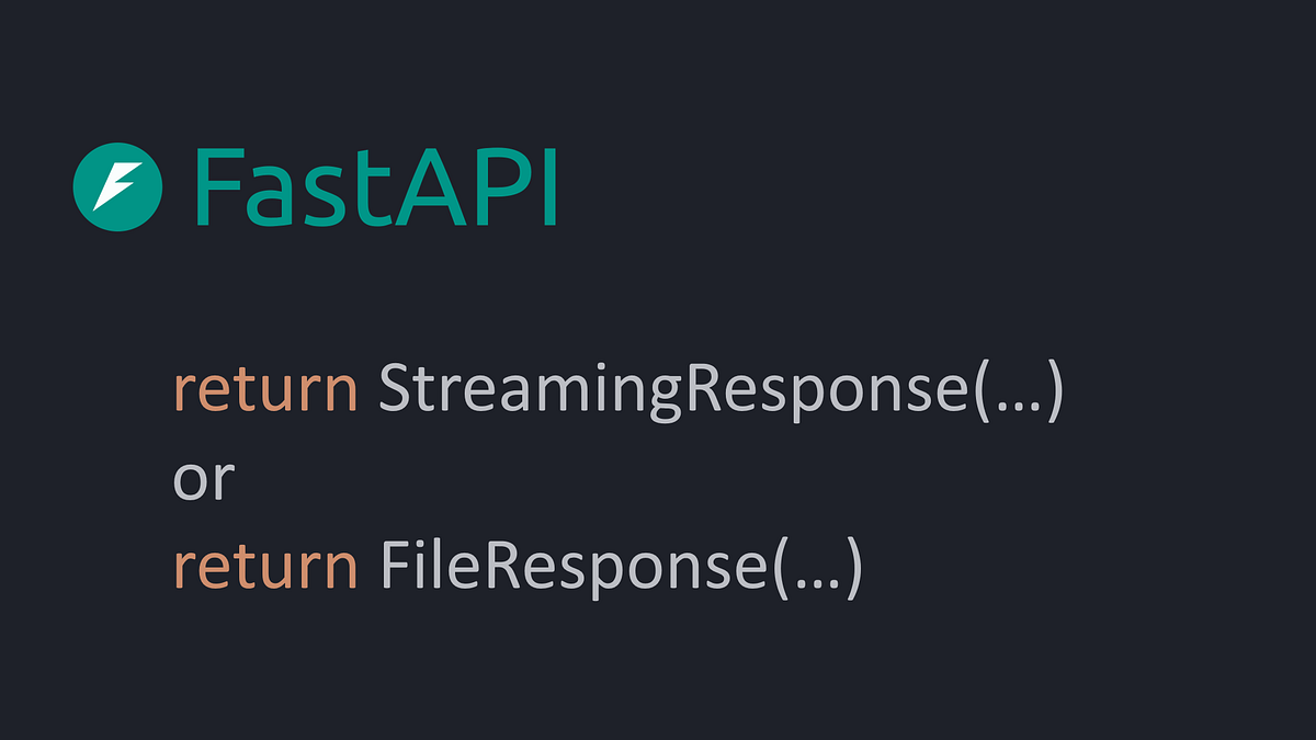 StreamingResponse and FileResponse in FastAPI | by Kirill Netreba | Medium