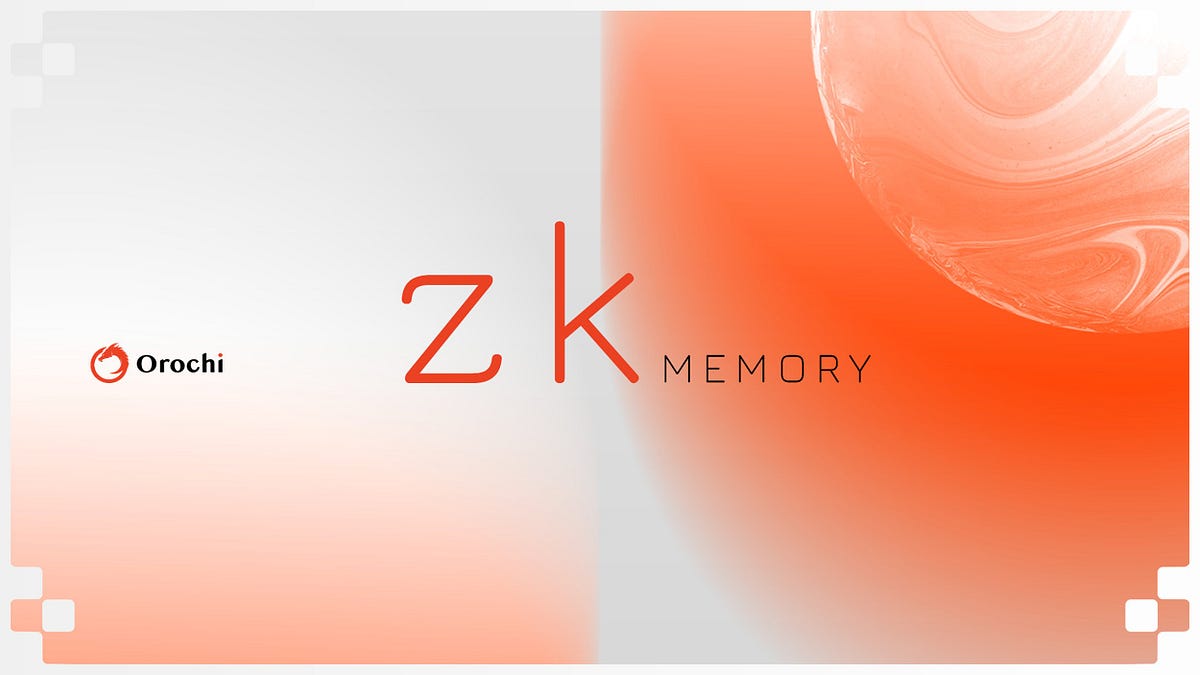zkMemory & Orochi Network: The Hidden Power Behind zkVMs (Part 2) | by Bravejames | Jan, 2025 ...