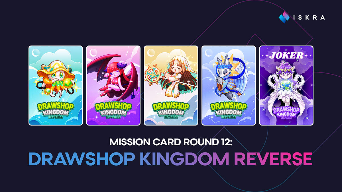 Mission Card Round 12 — Drawshop Kingdom Reverse | by Iskra | Iskra ...