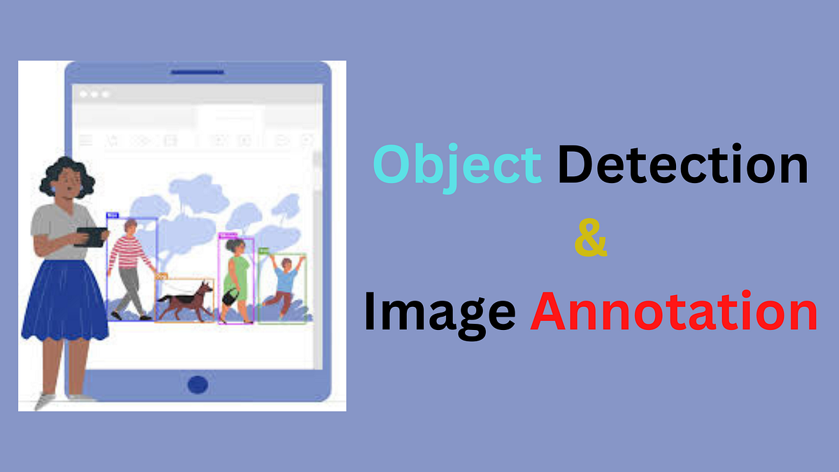 How to Identify People Using Images ANNOTATION | by Globaltechnosol5 ...