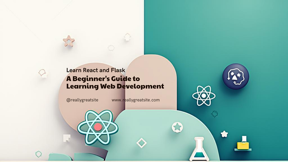 React & Flask: A Beginner’s Guide to Full-Stack Web Development | Stackademic