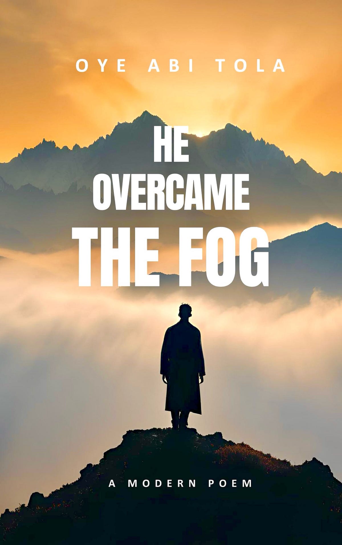 HE OVERCAME THE FOG | by OYE ABI TOLA | Oct, 2024 | Medium