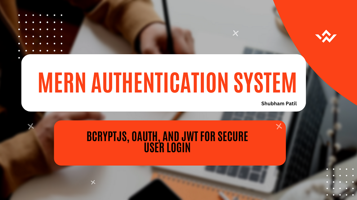 Building A Mern Authentication System With Bcryptjs Oauth And Jwt For 0933