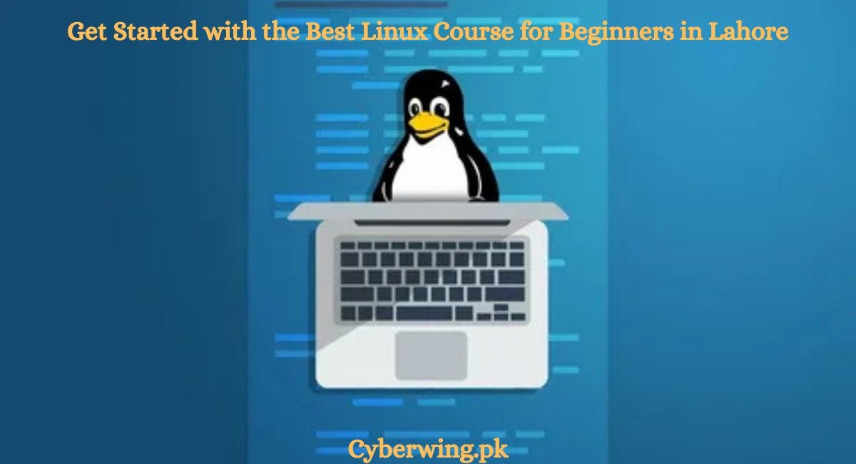 Get Started with the Best Linux Course for Beginners in Lahore | by ...