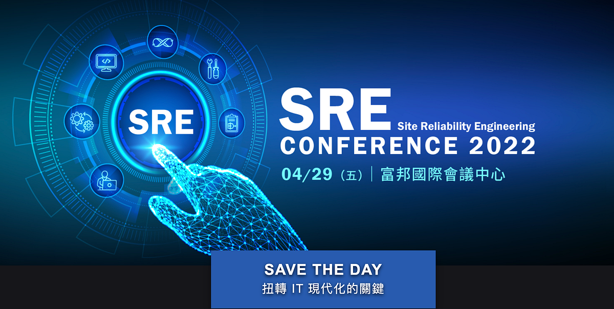 SRE Conf 2022 #1：Google的SRE與17LIVE的實踐篇 | by Shawn Ho | 輕鬆小品-k8s的點滴 | Medium