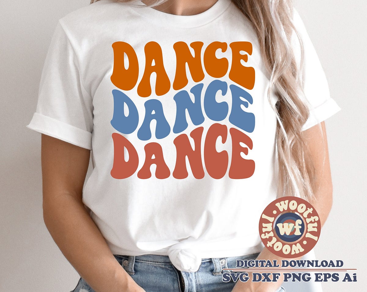 Dance svg, Dancing svg, Dance mom svg, Dance Fan svg, Wavy Stacked ...