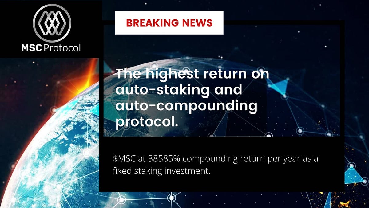 Auto staking daily in your wallet. - MSC Protocol - Medium