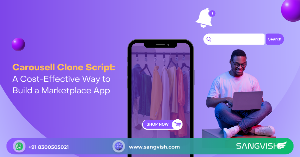 Carousell Clone Script: A Cost-Effective Way to Build a Marketplace App | by Nishitha | Nov ...