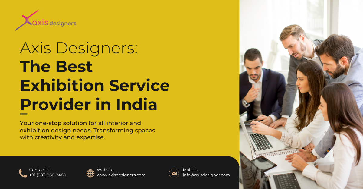 Axis Designers: The Best Exhibition Service Provider in India | by ...