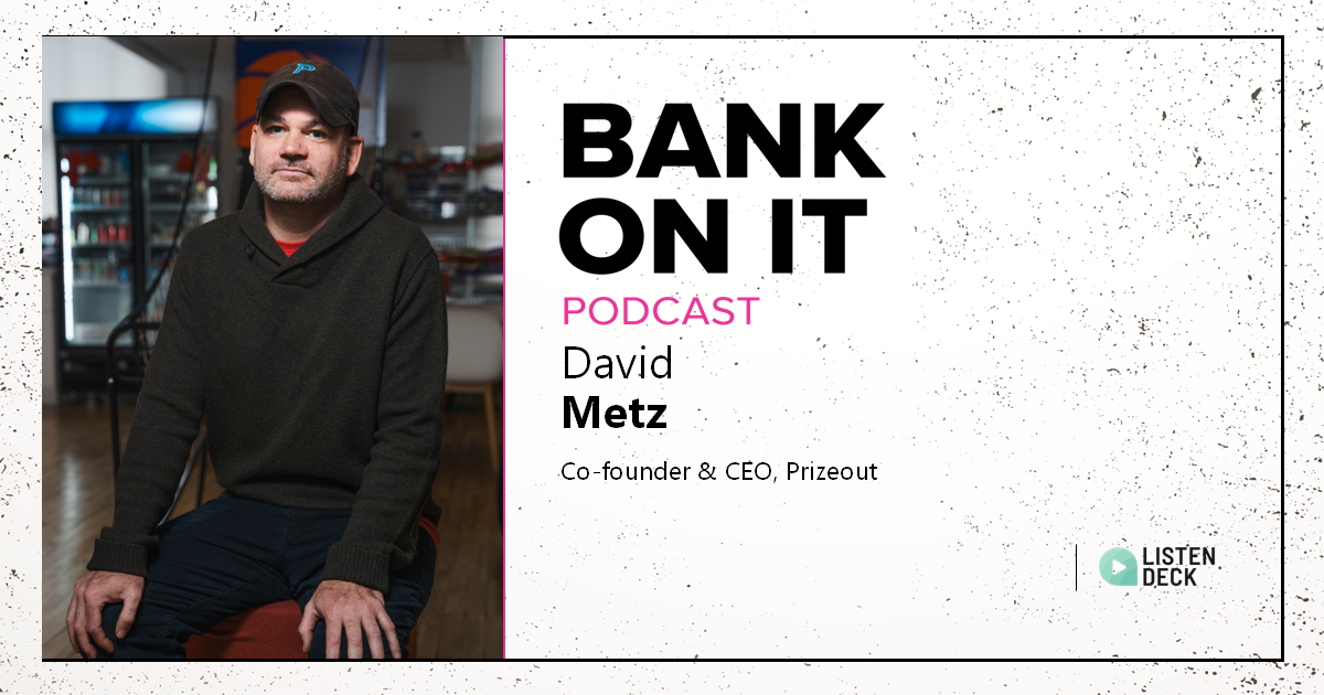 Episode 627 David Metz from Prizeout | by John Siracusa | Bank On It ...