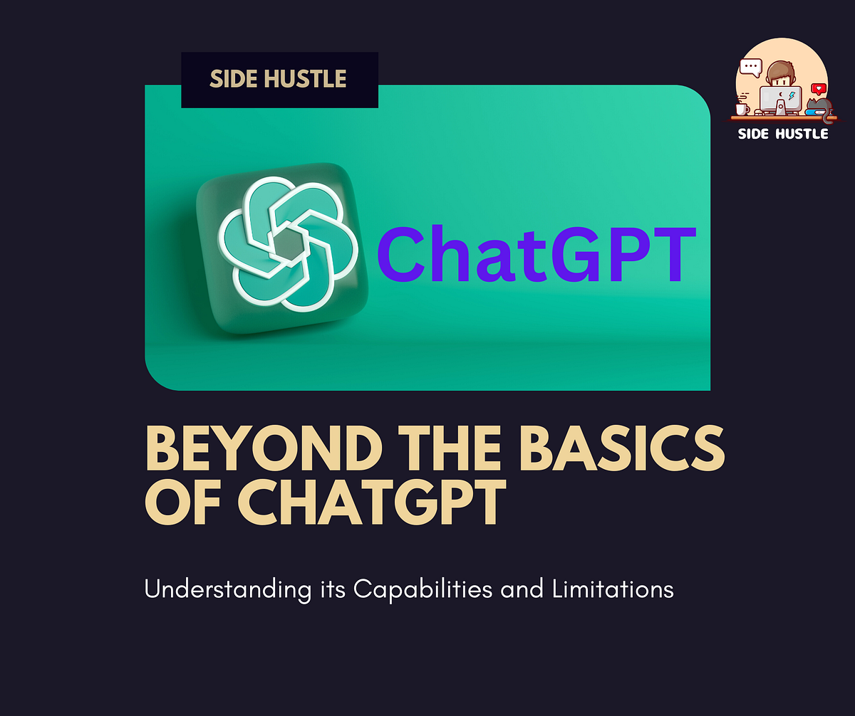 ChatGPT: Understanding its Capabilities and Limitations. | by Hustle Mindset | Medium