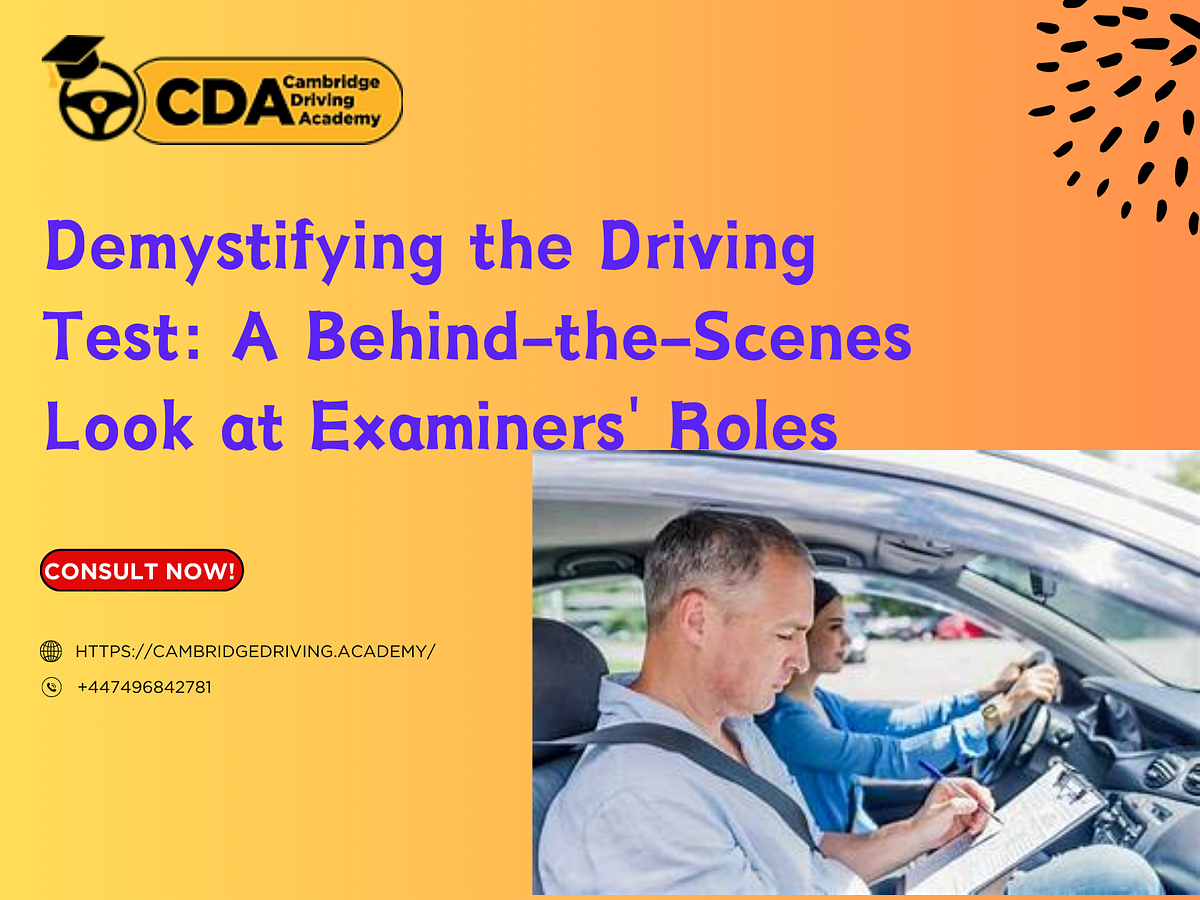 Driving Demystifying the Driving Test: A Behind-the-Scenes Look at ...