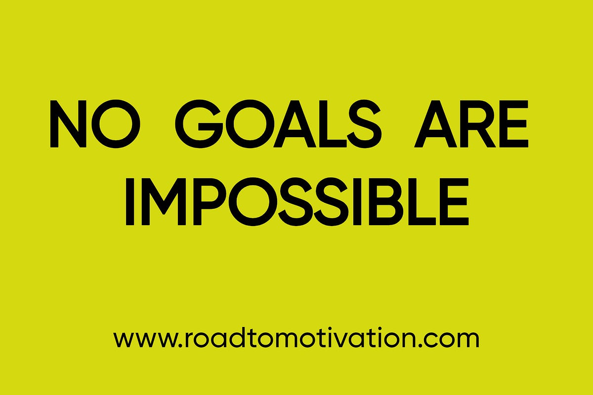 There are no such aims as unattainable aims. There are no such ...
