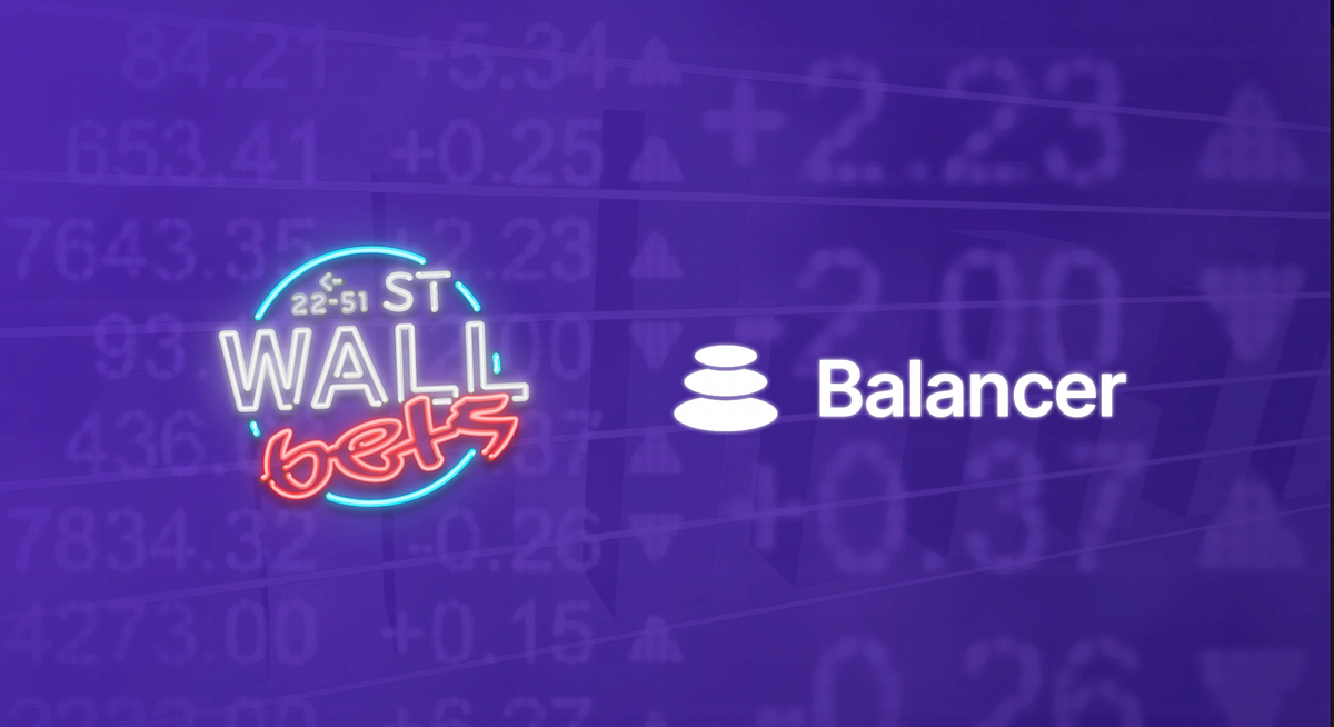 WallStreetBets Launches Exchange Traded Portfolios (ETPs) on Balancer ...