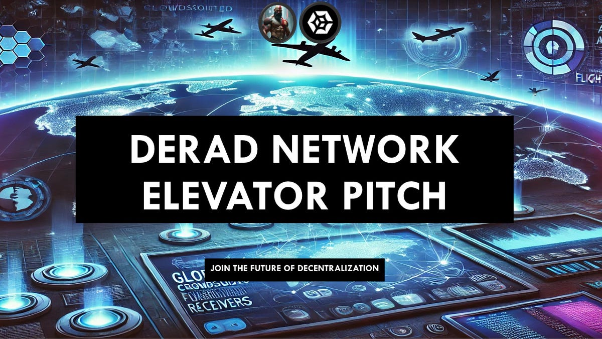 Elevator Pitch — Derad Network - Promisebamikefa - Medium