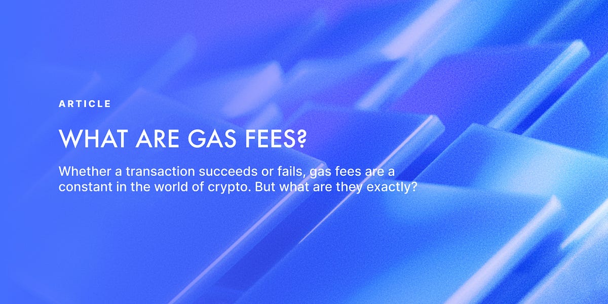 What Are Gas Fees?. Whether a transaction succeeds or… | by Vesper ...