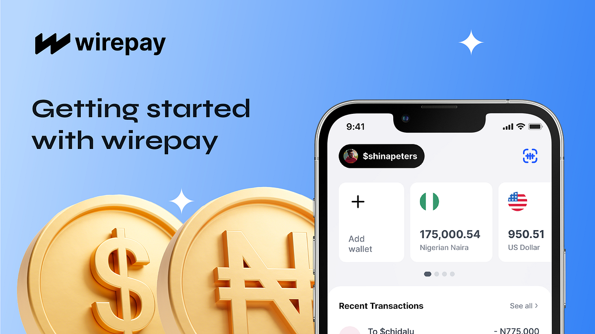 GETTING STARTED WITH WIREPAY. If you have ever engaged in… | by ...
