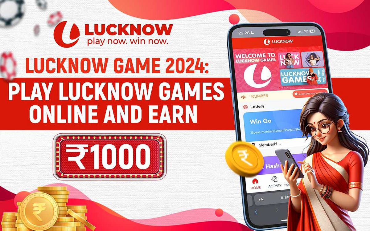 Play Lucknow Games Online in 2024 and Win ₹1000! | by prince alojado | Mar, 2024 | Medium
