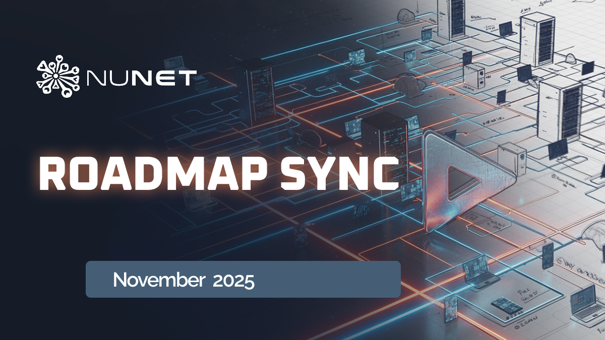 NuNet Roadmap Sync Update November 2025 | by Jennifer Bourke | NuNet | Nov, 2025 | Medium