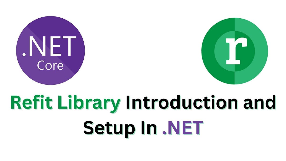 Refit Library Introduction and Setup In .NET | by Dilakshan Antony Thevathas | Medium