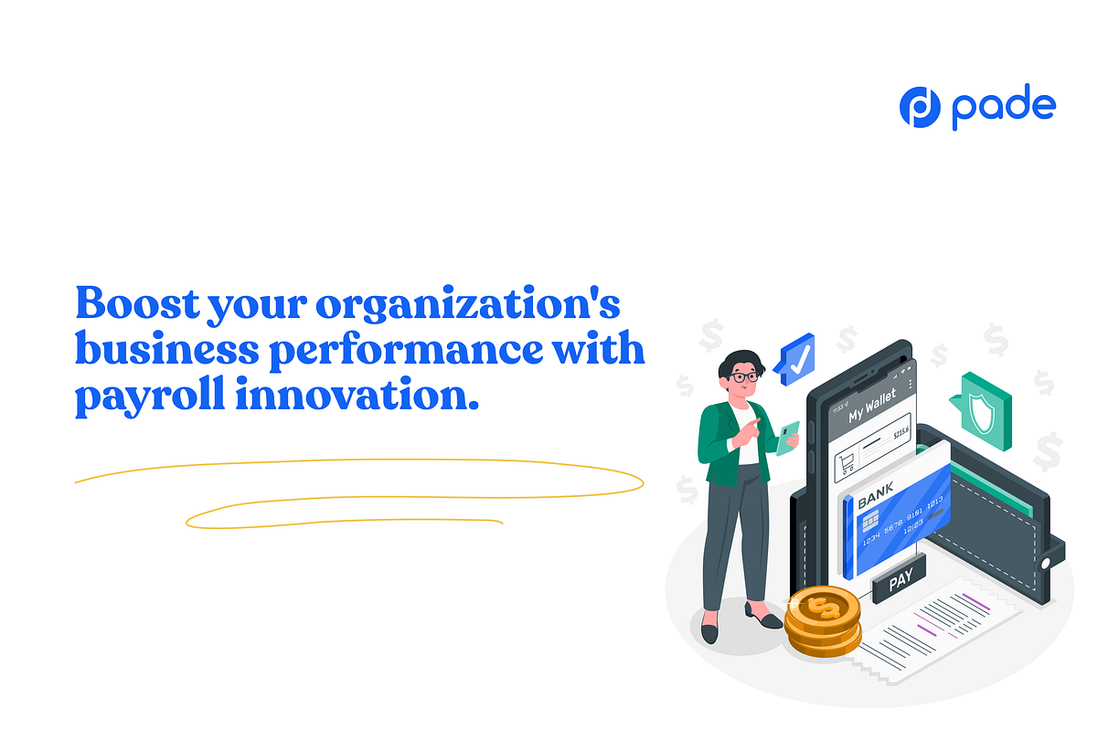 Boost your organization’s business performance with payroll innovation ...